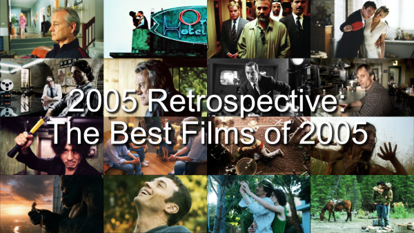 2005 Retrospective: The Best Films of 2005 – DeFacto Film Reviews